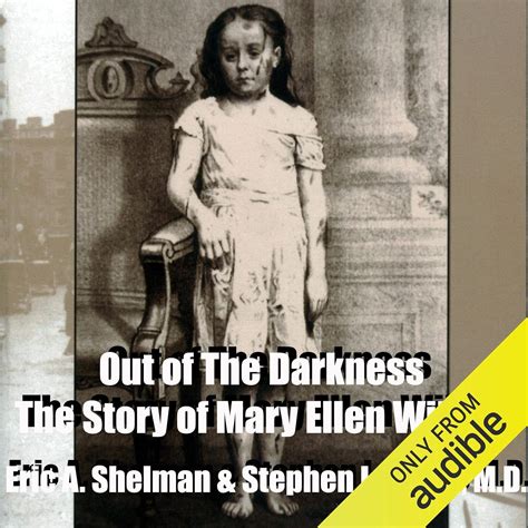 Out Of The Darkness The Story Of Mary Ellen Wilson Audio Download