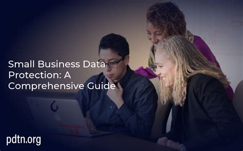 Small Business Data Protection A Comprehensive Guide