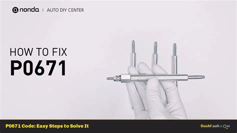 P0671 Code Easy Steps To Solve It