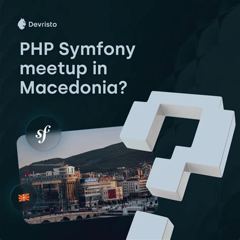 Devristo On Linkedin Symfonymeetup Techinmacedonia Php Phpsymfony