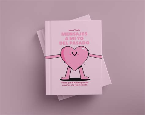 Mensajes A Mi Yo Del Pasado ♡ Behance
