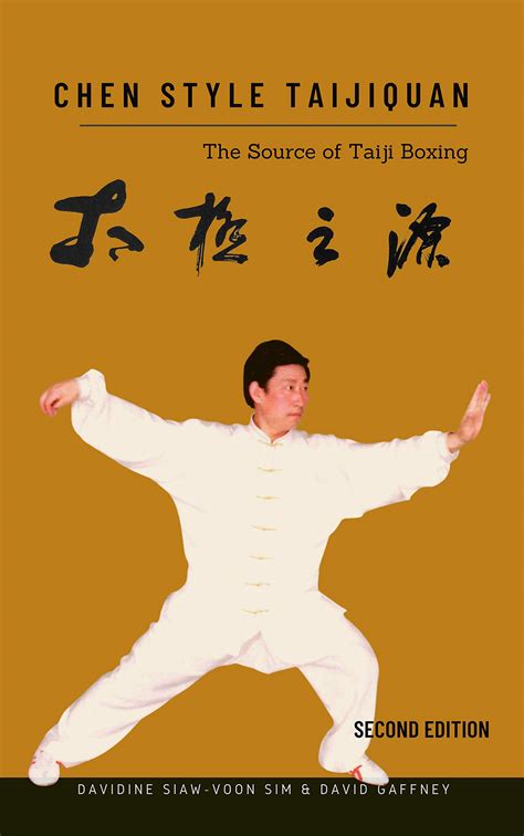Chen Style Taijiquan The Source Of Taiji Boxing By Davidine Sim