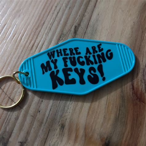 Funny Sayings Keychain Etsy