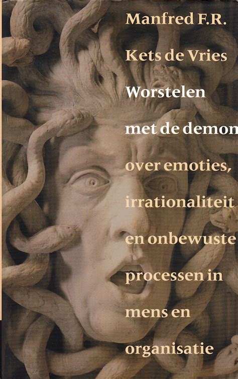 Worstelen Met De Demon By Manfred Fr Kets De Vries Goodreads
