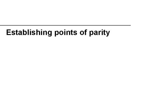 Establishing Points Of Parity Common Misunderstanding About Positioning