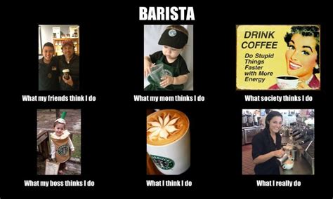 Barista What I Actually Do Barista Humor Coffee Jokes Barista Problems