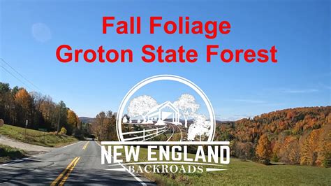 Fall Foliage Groton State Forest Youtube