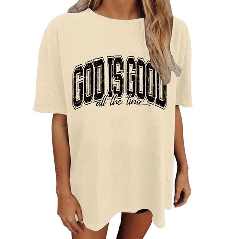 Arlun Christian T Shirts For Women God Is Good All The Time Letter