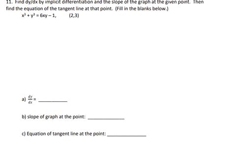 Solved Find Dydx By Implicit Differentiation And The Slope