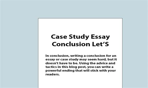 Case Study Essay Conclusion Lets Set Right A Comprehensive Guide