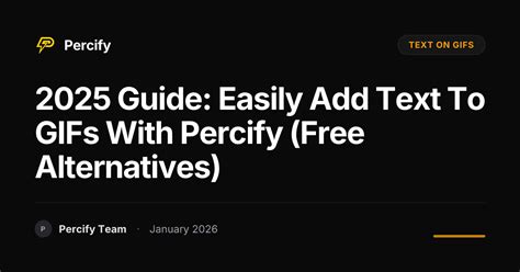 2025 Guide Easily Add Text To S With Percify Free Alternatives