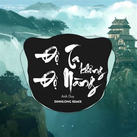 Độ Ta Không Độ Nàng Remix