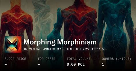Morphing Morphinism Collection Opensea