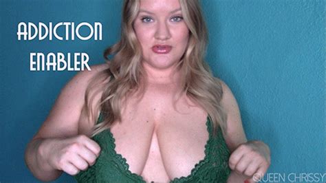 Addiction Enabler Wmv Queen Chrissy Femdom