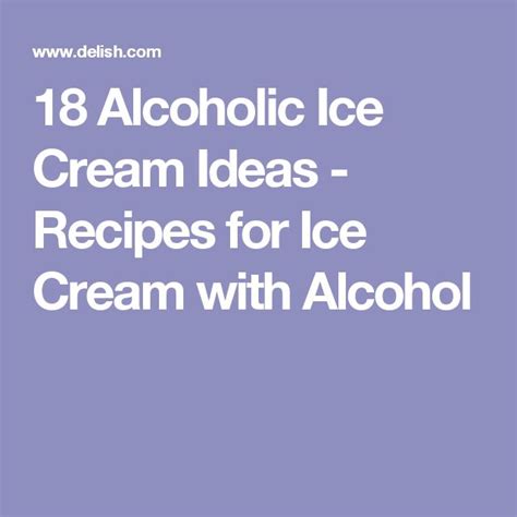 20 Alcoholic Ice Cream Recipes For Boozy Delights Ice Cream With