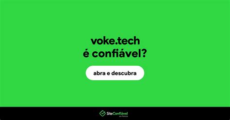 Voke Tech é Confiável Voke é Segura Site Confiável