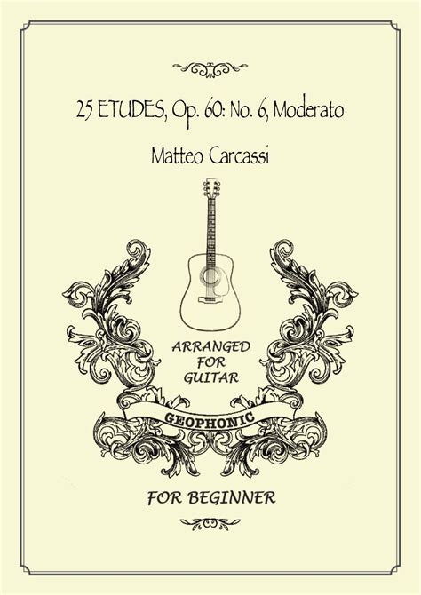 Matteo Carcassi 25 Etudes Op 60 No6 Moderato Sheets By Geophonic