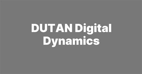 It Insights Dutan Digital Dynamics