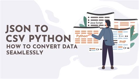 Json To Csv Python How To Convert Data Seamlessly