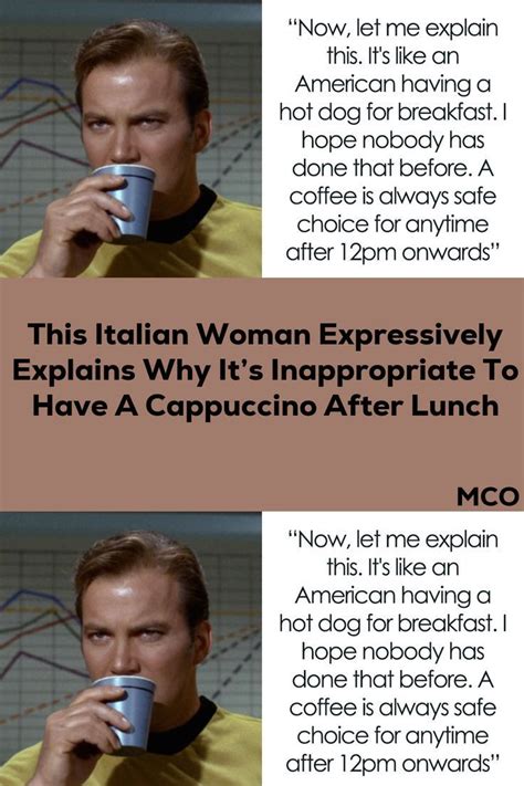 This Italian Woman Expressively Explains Why Its Inappropriate To Have A Cappuccino After Lunch
