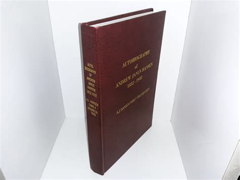 Autobiography Of Andrew Janus Hansen 1852 1932 1969 ~ By Victor Milo Hansen Eborn Books