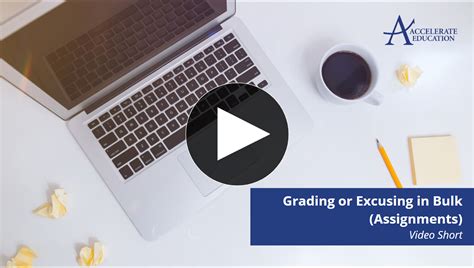 Bulk Grading And Exemptions By Assignment Training And Professional