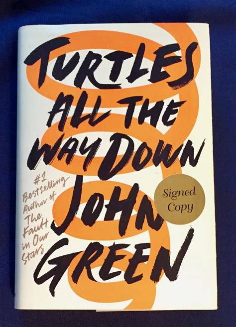 Turtles All The Way Down John Green First Edition