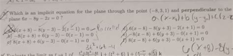 Solved 3 Which Is An Implicit Equation For The Plane