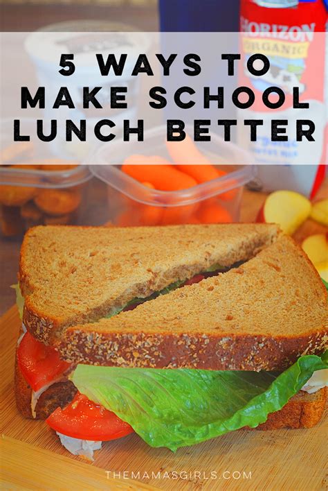 5 Ways To Make School Lunch Better Themamasgirls