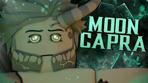 The Moon Capra Deepwoken Youtube