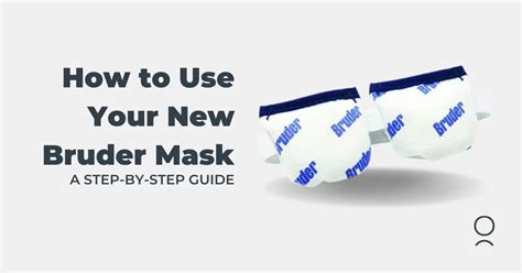 Maximizing Relief A Complete Guide To Using The Bruder Moist Heat Mask