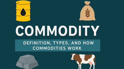 Commodity Definition Types And How Commodities Work