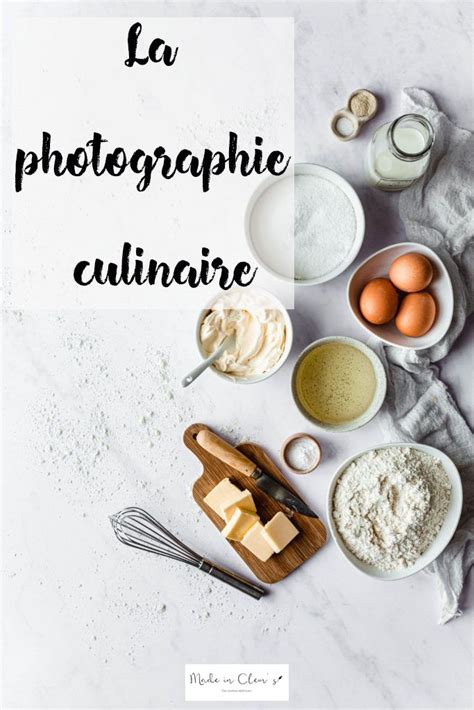 Photographie Culinaire Culinaire Photo De Plats Photographie Culinaire