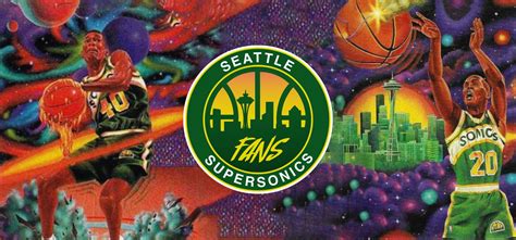 Supersonics Fan Group Growing Up Watching The Sonics Who Was A Player You Noticed That