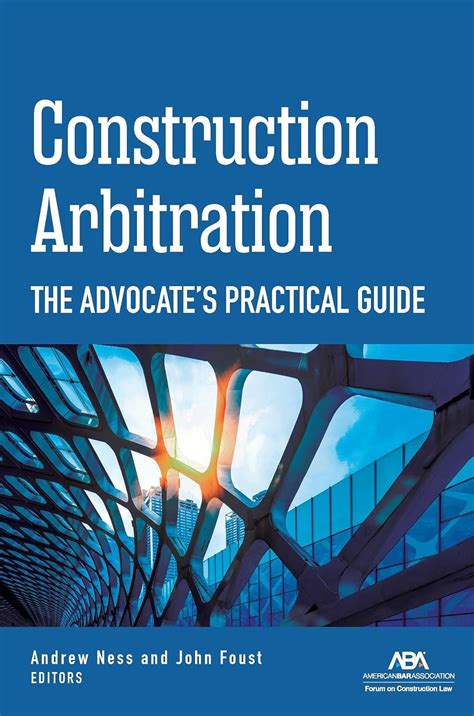 Buy Construction Arbitration The Advocates Practical Guide Book