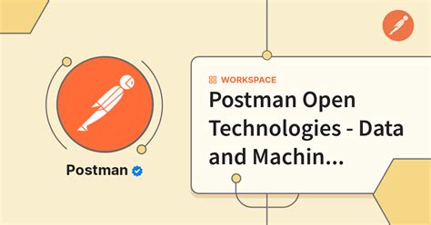 Postman Open Technologies Data And Machine Intelligence Postman Api Network