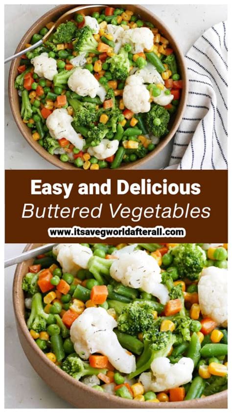 Buttered Vegetables Its A Veg World After All®