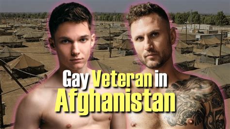 Gay In Afghanistan — Us Veteran On Hookups Danger And Showers Youtube