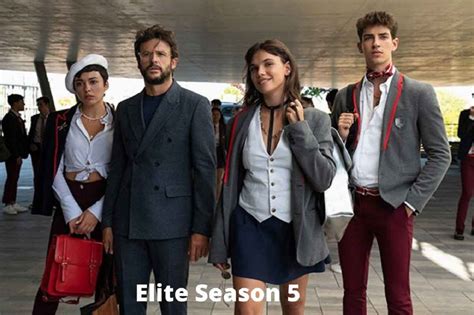 Elite Season 5 Yang Akan Memasukkan Karakter Baru Yang Diketahui
