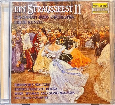 Erich Kunzelcincinnati Pops Orchestra Ein Straussfest Ii Hobbies