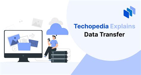 What Is Data Transfer Definition Methods And Use Cases