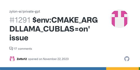 Envcmakeargs Dllamacublason Issue · Issue 1291 · Zylon Ai