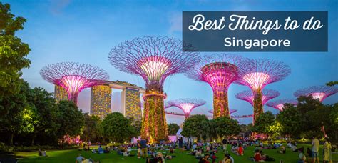 30 Best Things To Do In Singapore Attractions Tips 2024