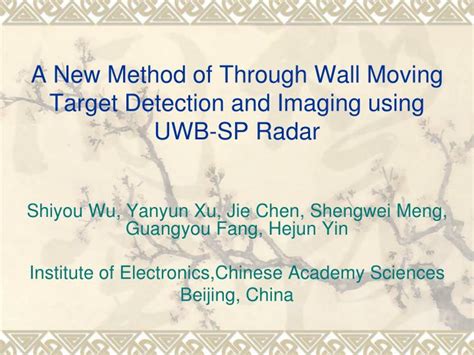Ppt A New Method Of Through Wall Moving Target Detection And Imaging Using Uwb Sp Radar