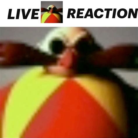 Live Eggman Reaction Sonic Funny Eggman Doctor Eggman