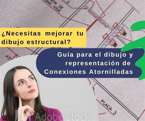 ⊛ Conexiones Atornilladas En Estructuras De Acero La Mejor GuÍa Para El Dibujo