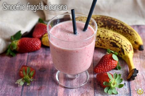 Smoothie Fragola E Banana Le Banane Mature Diventano Un Dessert Sano E