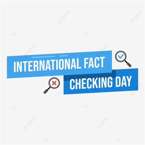 International Fact Checking Day Fact Check Fact Checking Day Fact