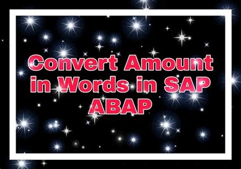 How To Convert Amount In Words In Sap Abap
