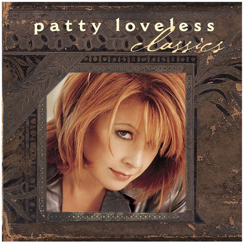 Patty Loveless Classics Music